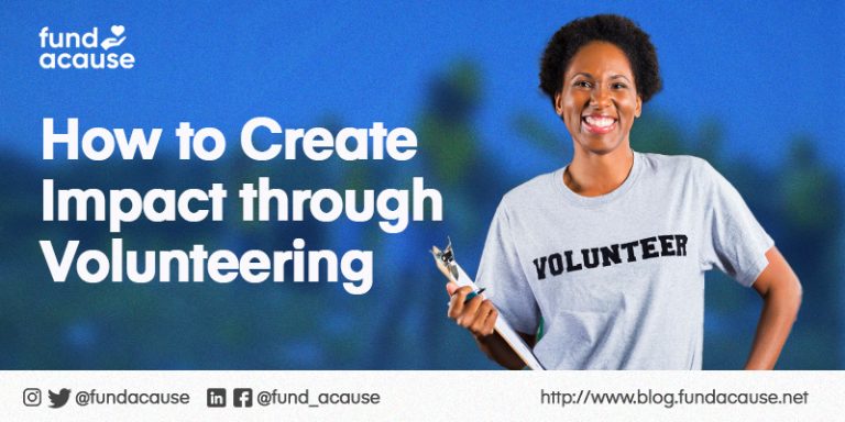 Tips to Create Impact through Volunteering - FundACause
